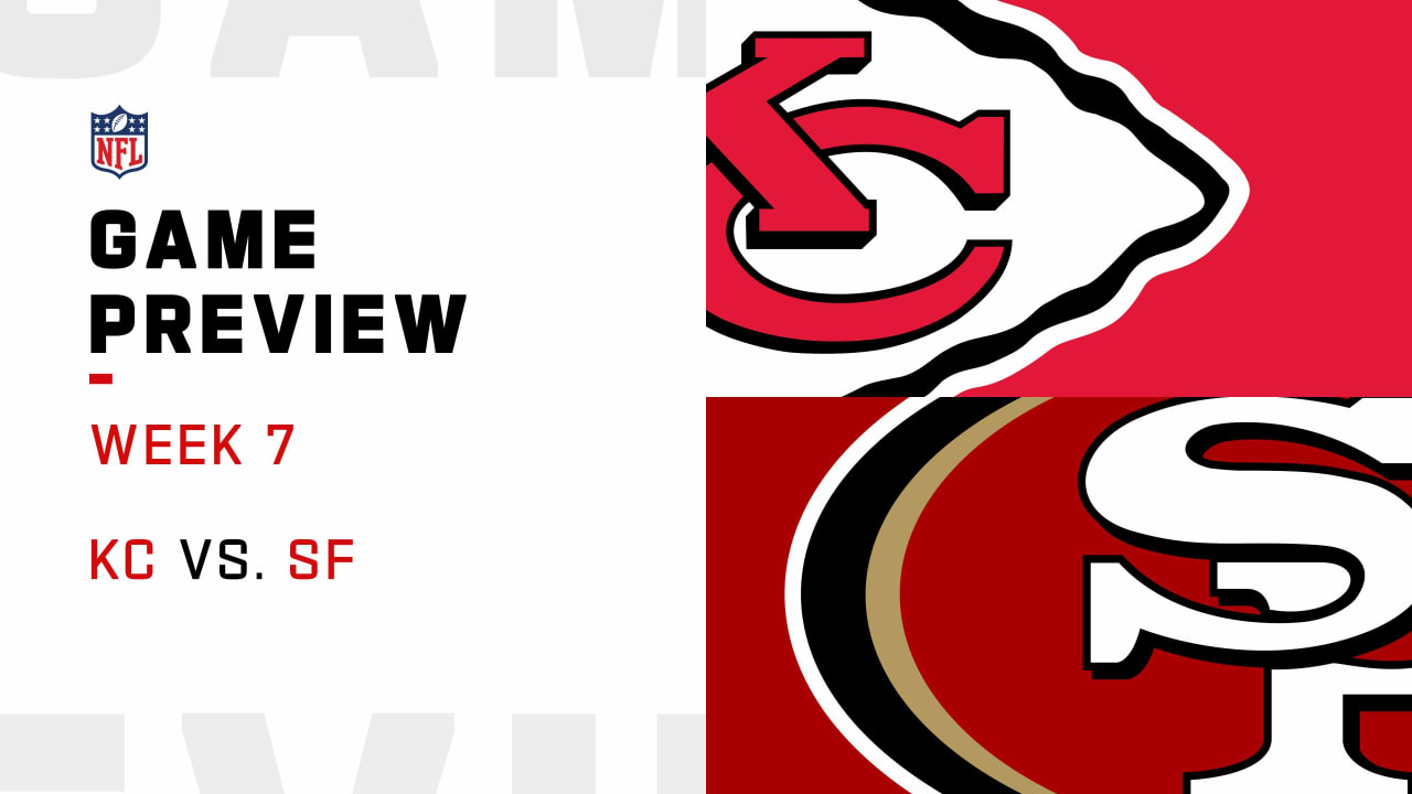 Kansas City Chiefs vs. San Francisco 49ers preview | Week 7