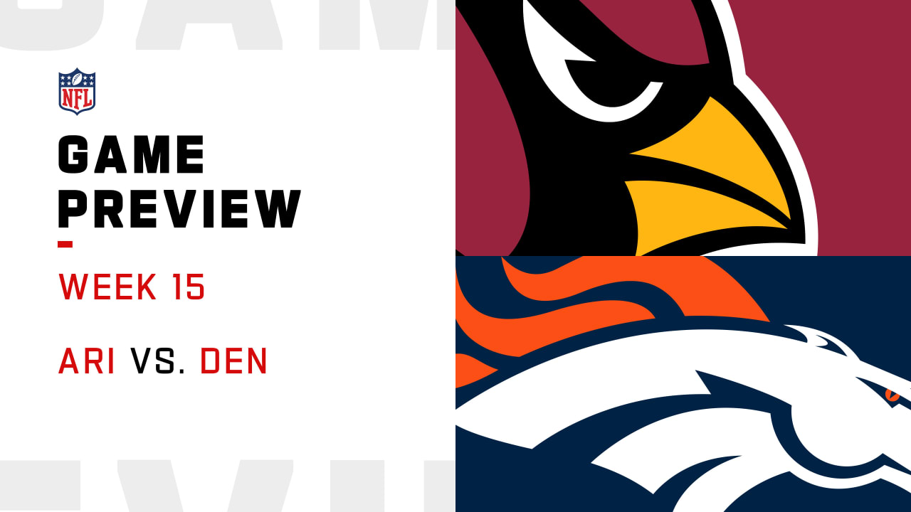 Arizona Cardinals Vs Denver Broncos Preview Week 15