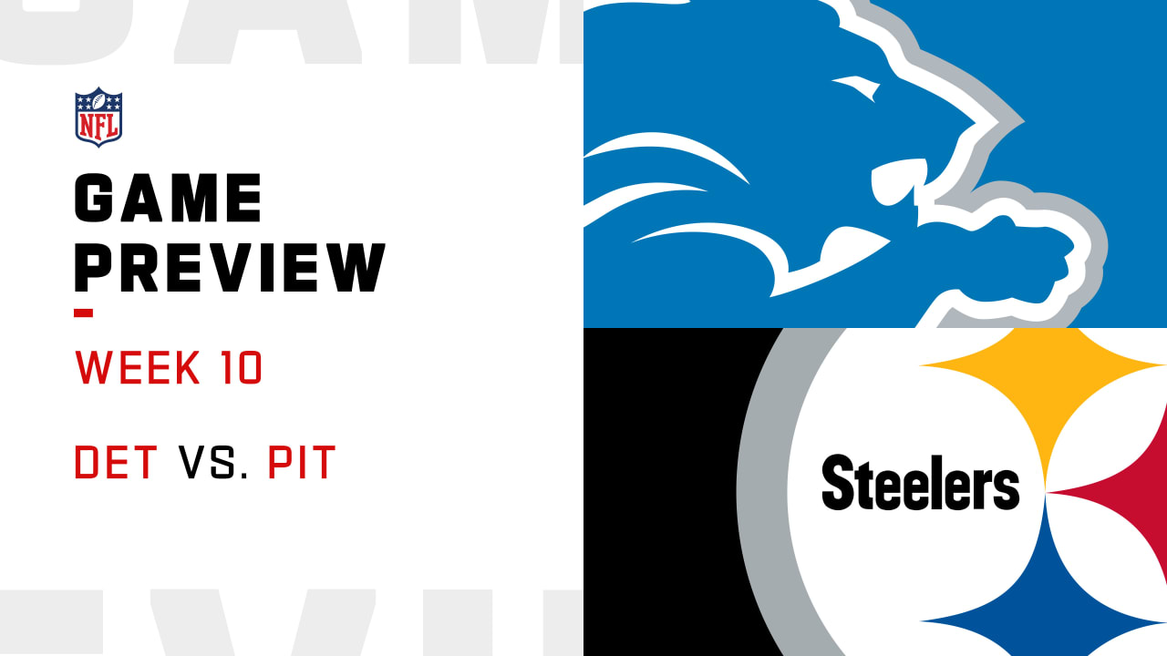 Detroit Lions vs. Pittsburgh Steelers preview | Week 10