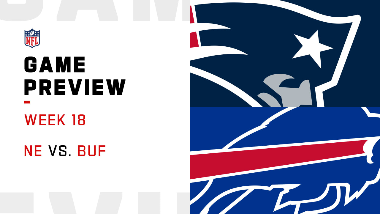 New England Patriots vs. Buffalo Bills preview | Week 18