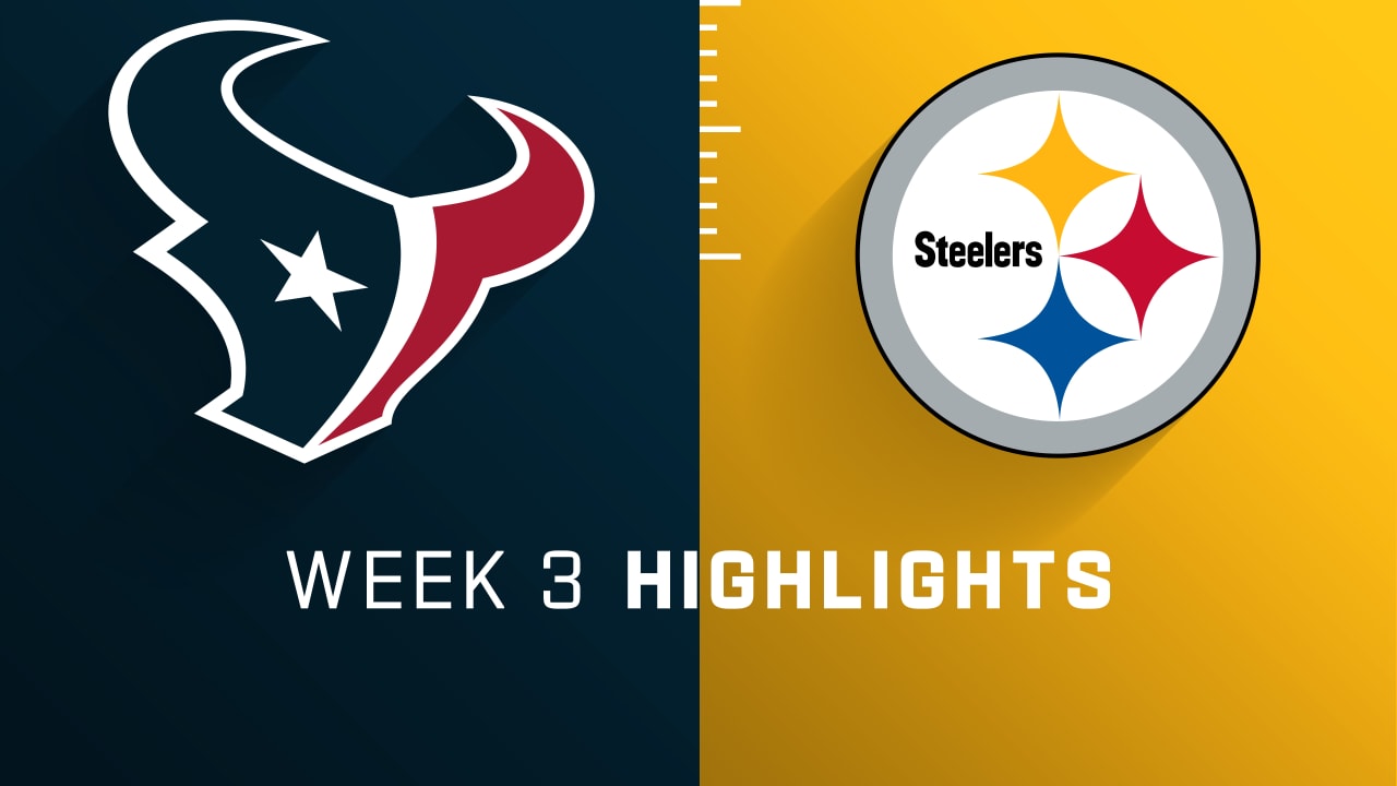 Houston Texans vs. Pittsburgh Steelers highlights | Week 3