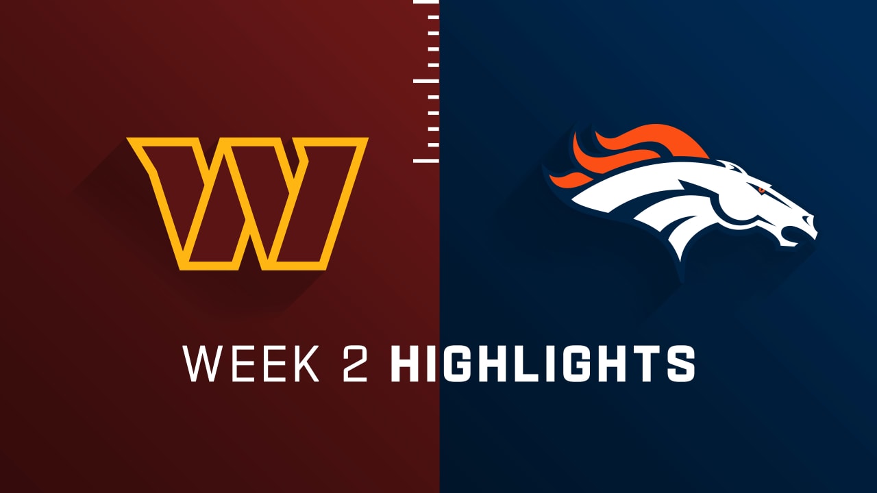 Washington Commanders vs. Denver Broncos highlights | Week 2