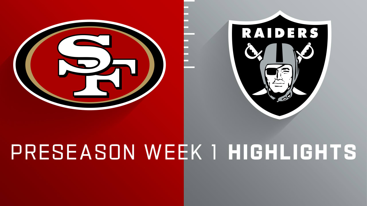 San Francisco 49ers vs. Las Vegas Raiders highlights | Preseason Week 1
