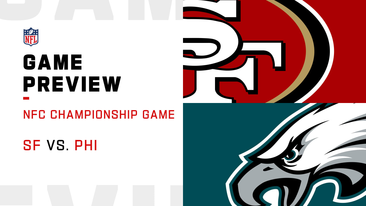 San Francisco 49ers vs. Philadelphia Eagles preview | NFC Championship Game