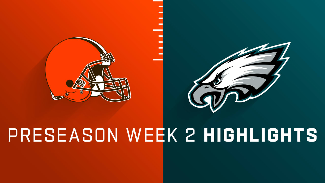 Cleveland Browns vs. Philadelphia Eagles highlights | Preseason Week 2