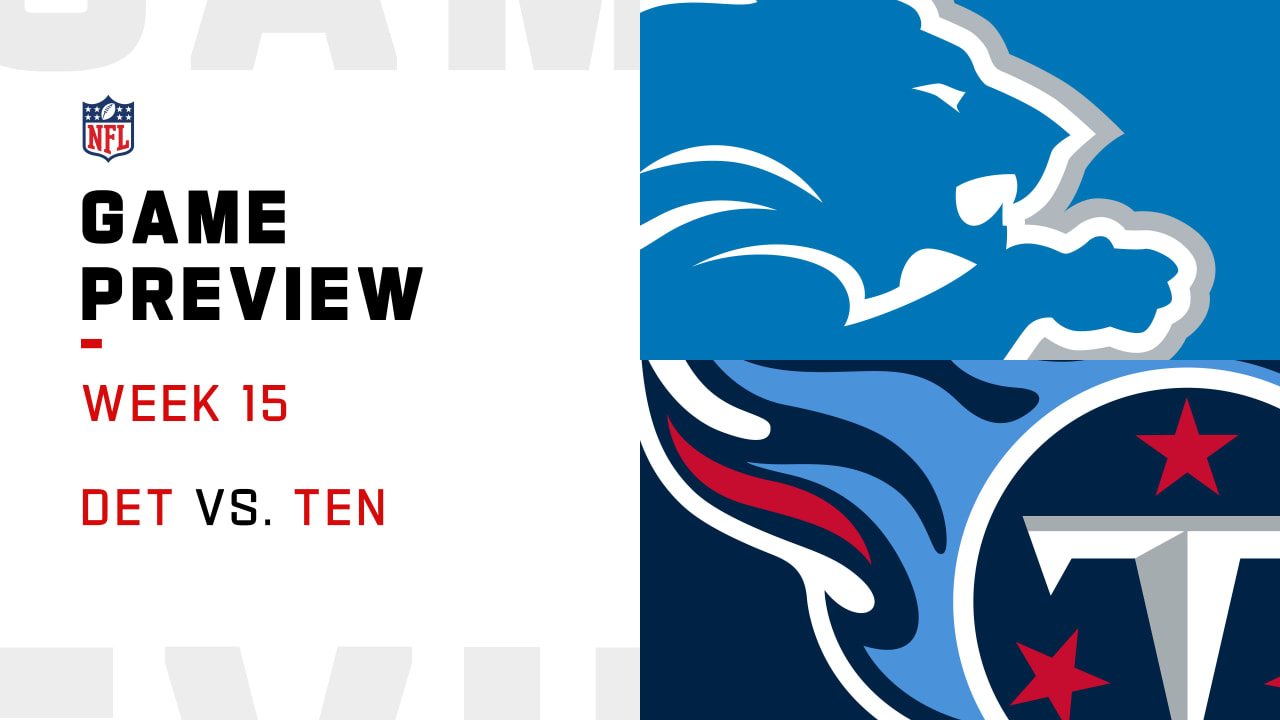 Detroit Lions vs. Tennessee Titans preview | Week 15