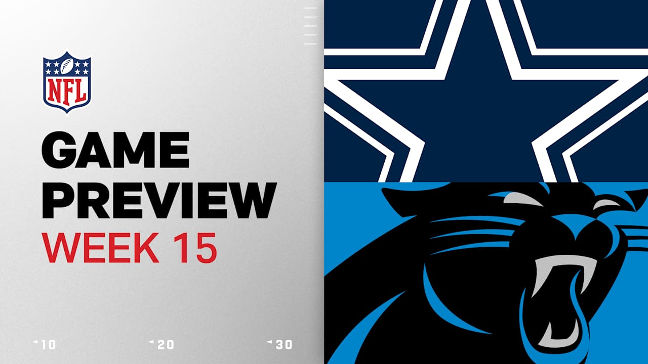 Dallas Cowboys vs. Carolina Panthers preview | Week 15