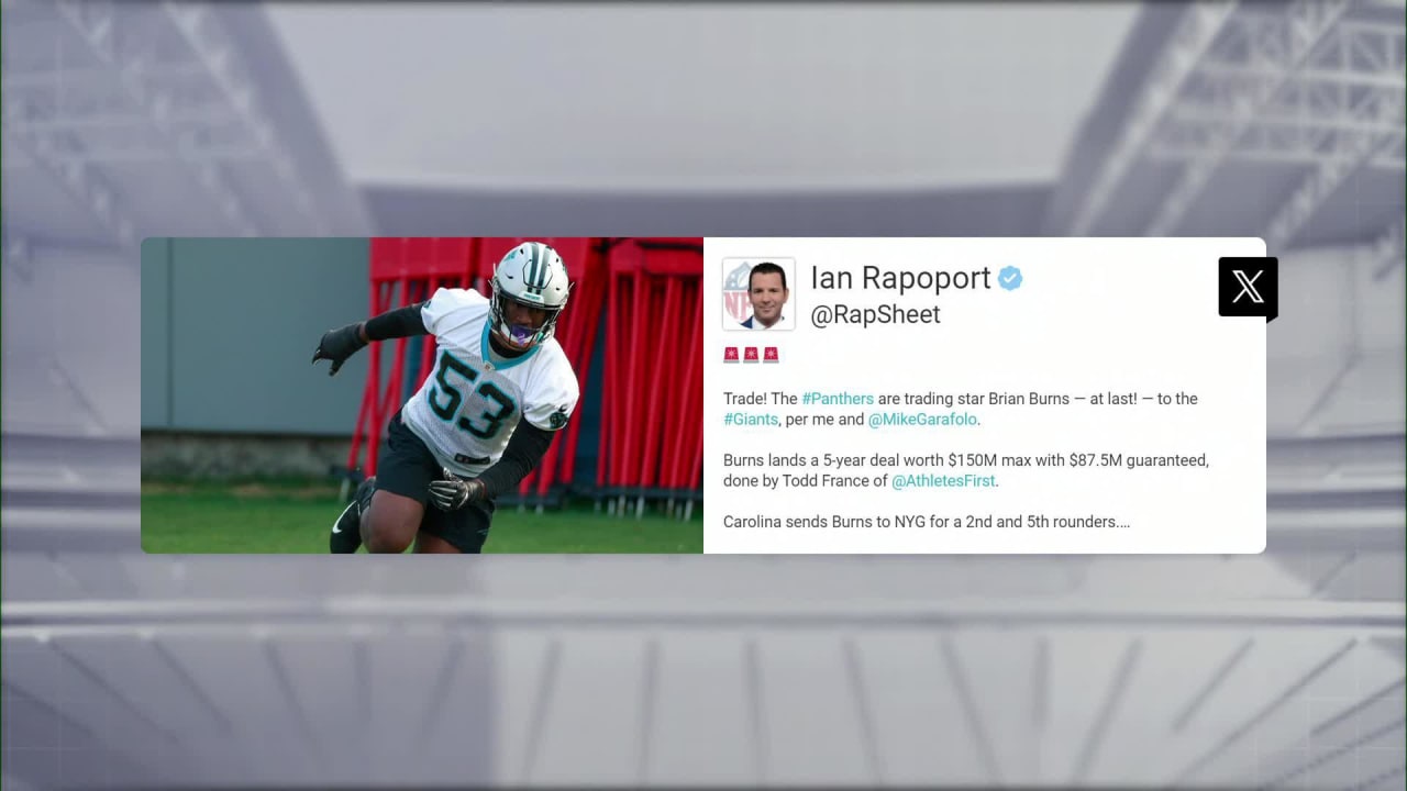 NFL Network's Mike Garafolo: Defensive end Brian Burns getting $150M ...
