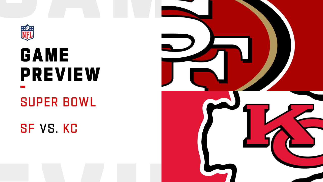 San Francisco 49ers vs. Kansas City Chiefs preview | Super Bowl LVIII