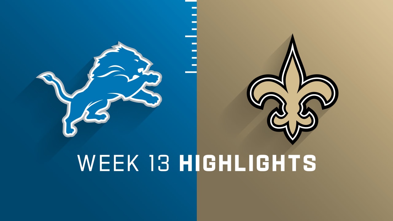 Detroit Lions vs. New Orleans Saints highlights | Week 13