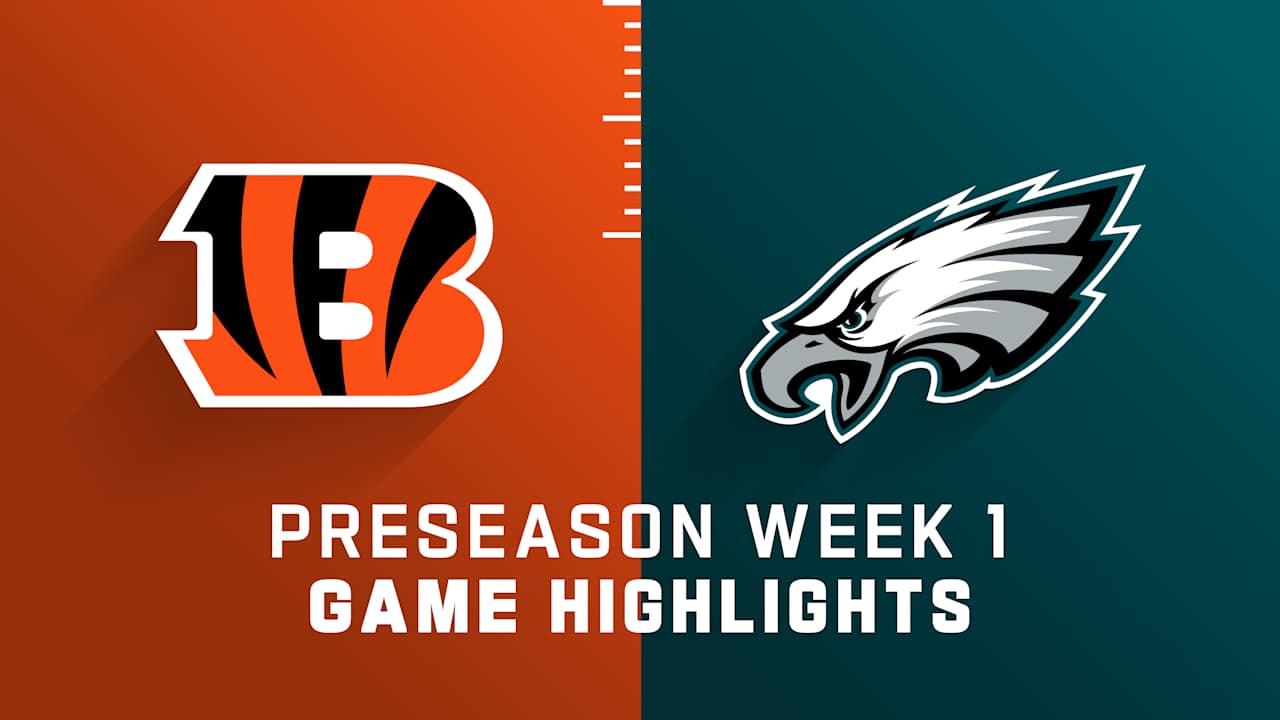 Cincinnati Bengals vs. Philadelphia Eagles highlights | Preseason Week 1