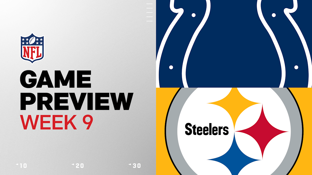 Indianapolis Colts vs. Pittsburgh Steelers preview | Week 9