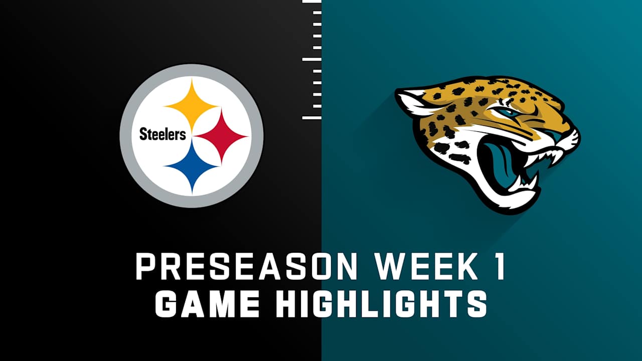Pittsburgh Steelers vs. Jacksonville Jaguars highlights | Preseason Week 1
