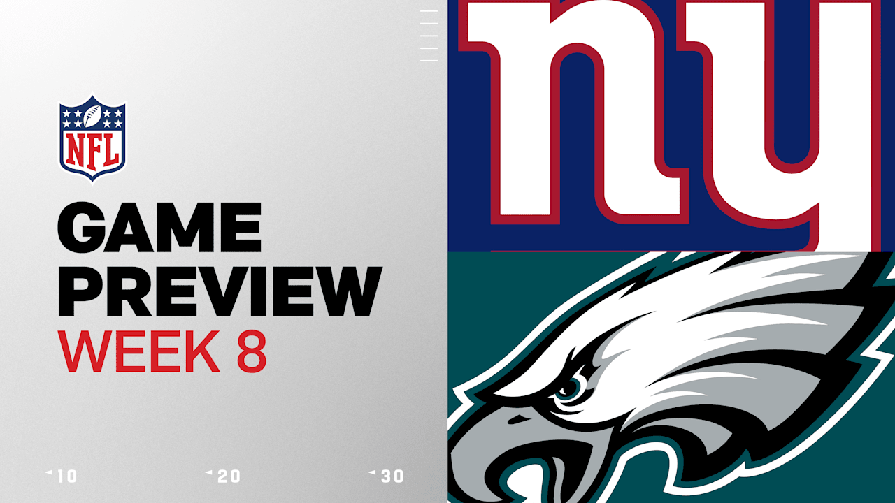 New York Giants vs. Philadelphia Eagles preview | Week 8