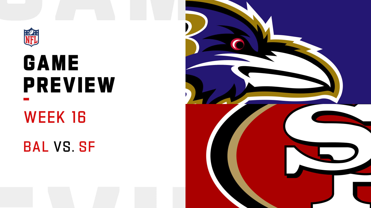 Baltimore Ravens vs. San Francisco 49ers preview | Week 16