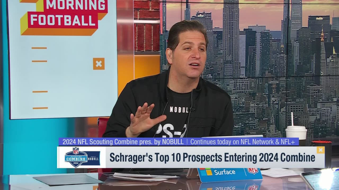 NFL Network's Peter Schrager's Nos. 1, 2 on his top prospects entering 2024 combine