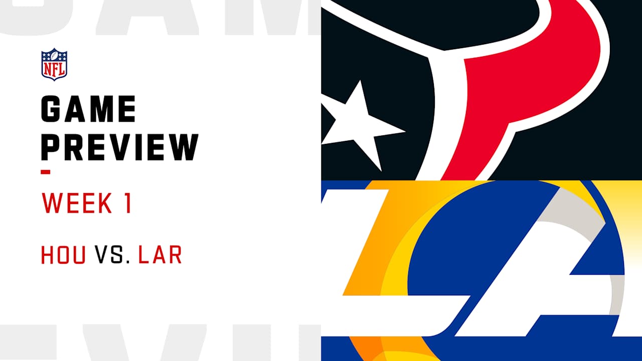 Houston Texans vs. Los Angeles Rams preview | Week 1