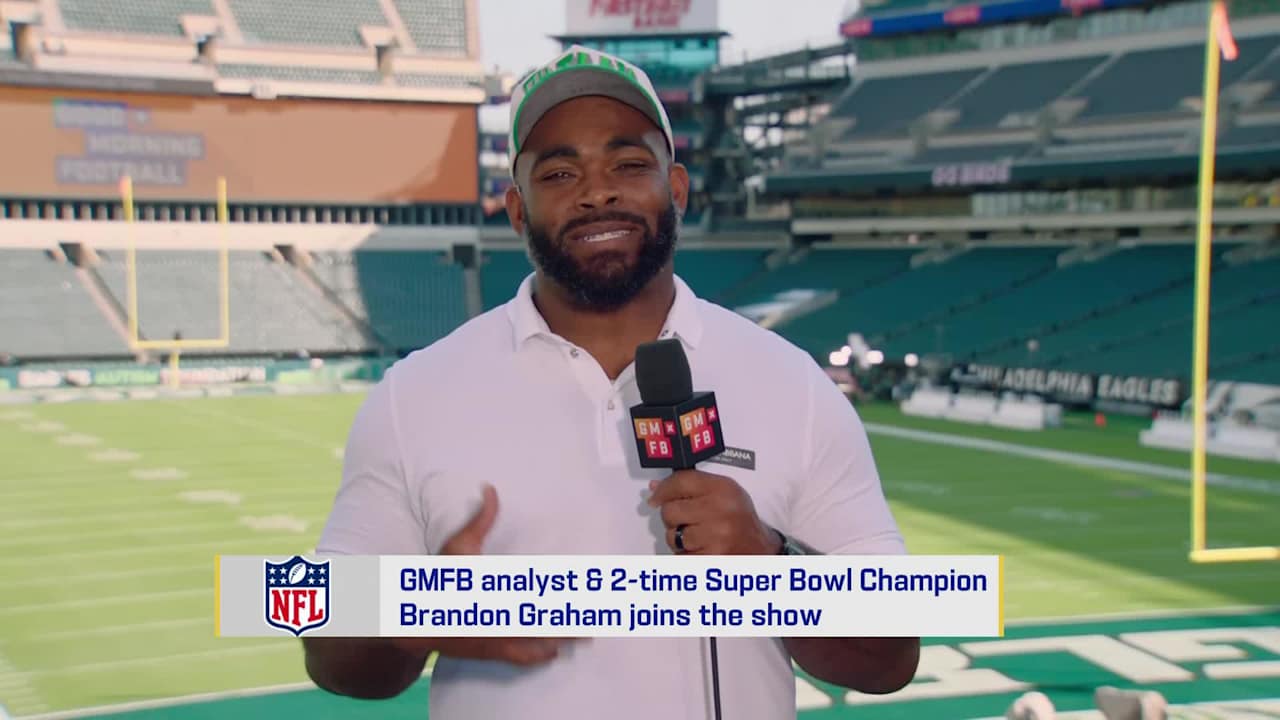 2-time Super Bowl Champion and 'GMFB' analyst Brandon Graham gives his ...