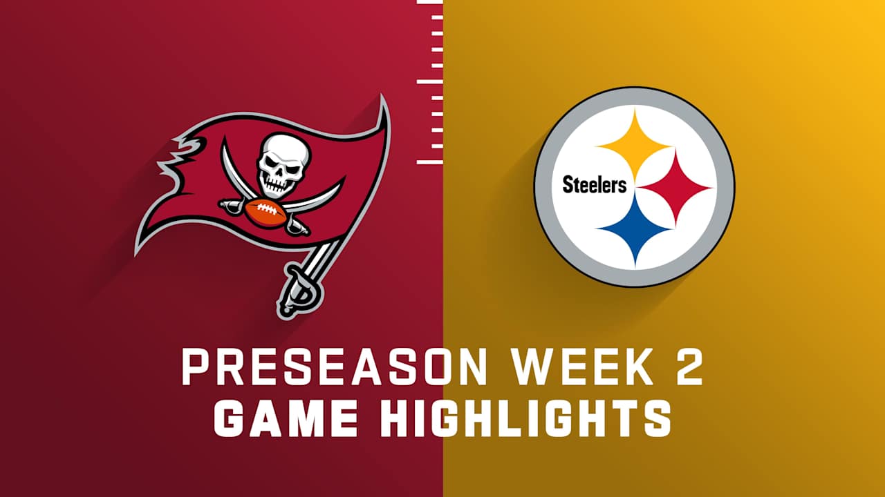 Tampa Bay Buccaneers vs. Pittsburgh Steelers highlights | Preseason Week 2