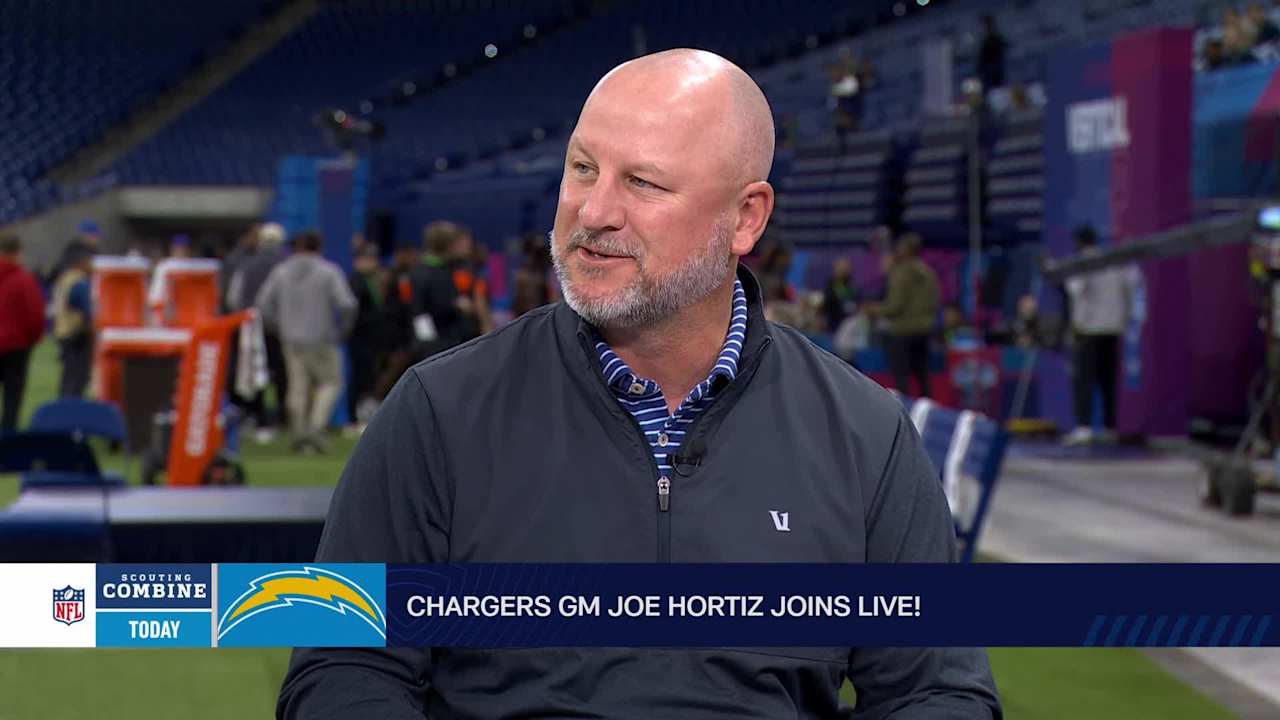Los Angeles Chargers general manager Joe Hortiz joins 'Combine Today ...