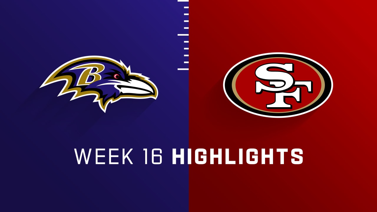 Baltimore Ravens vs. San Francisco 49ers highlights | Week 16