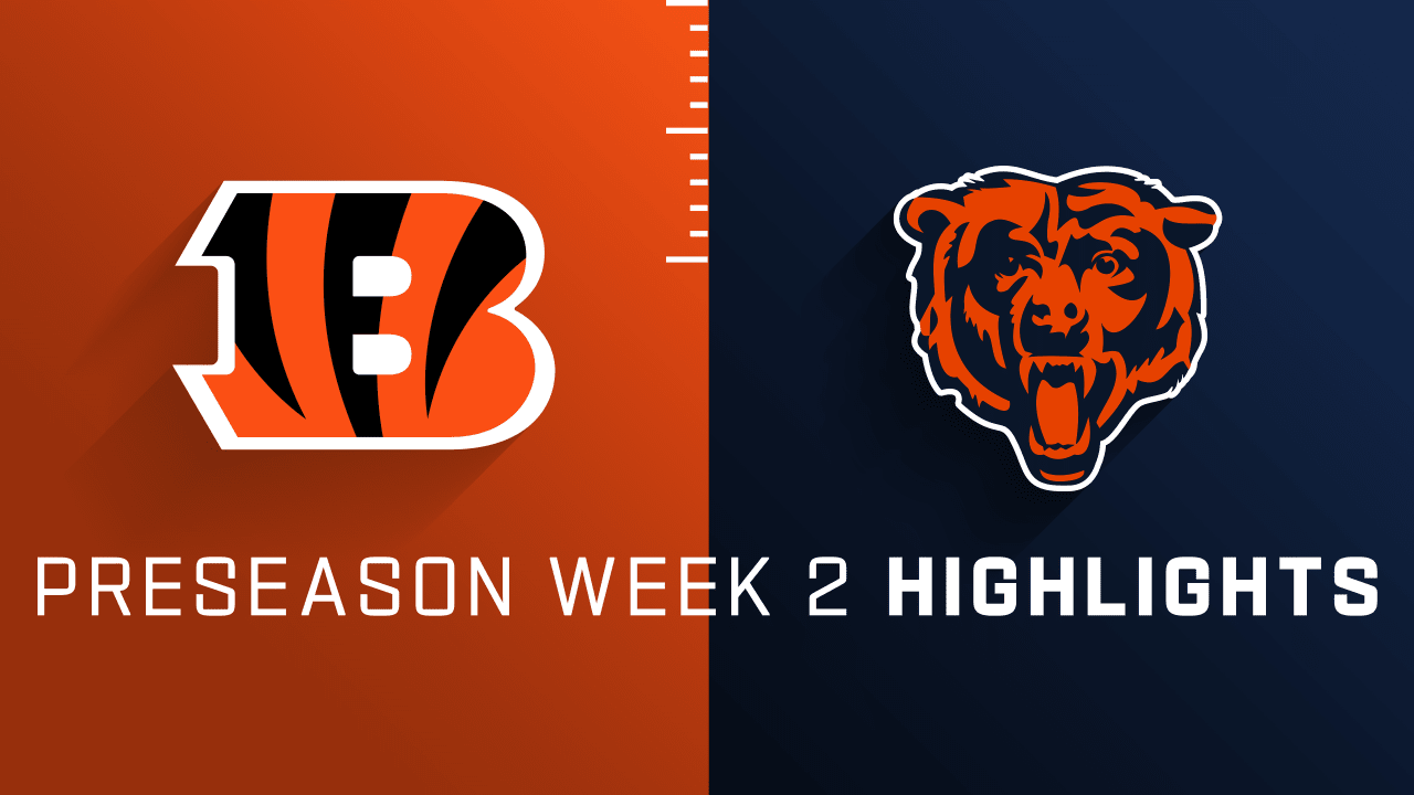 Cincinnati Bengals vs. Chicago Bears highlights | Preseason Week 2