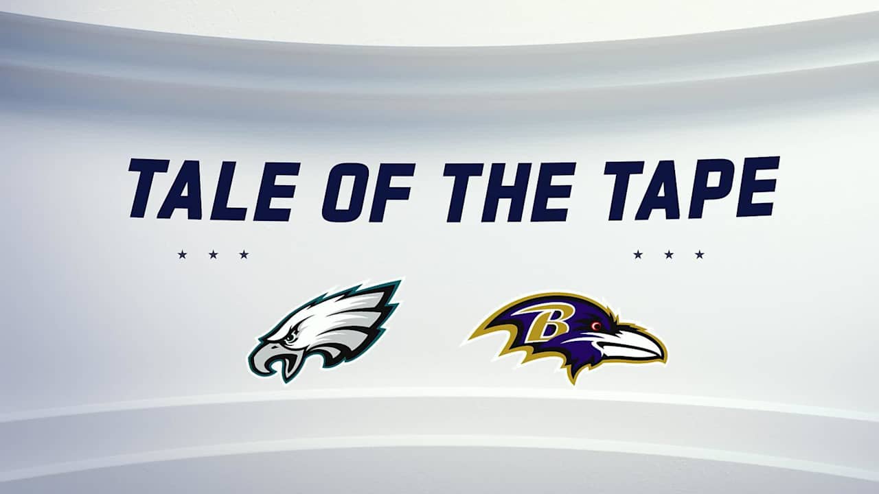 Tale of the tape for Philadelphia Eagles-Baltimore Ravens | 'NFL ...